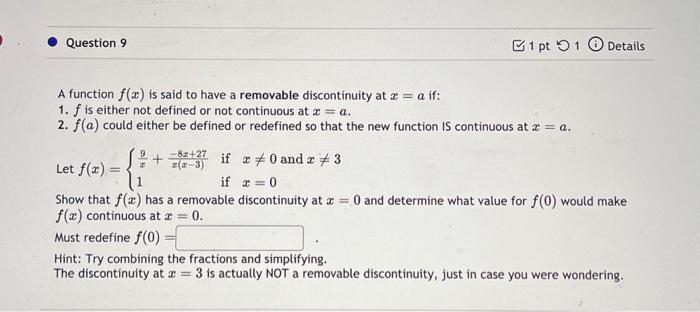 Solved A function f(x) is said to have a removable | Chegg.com