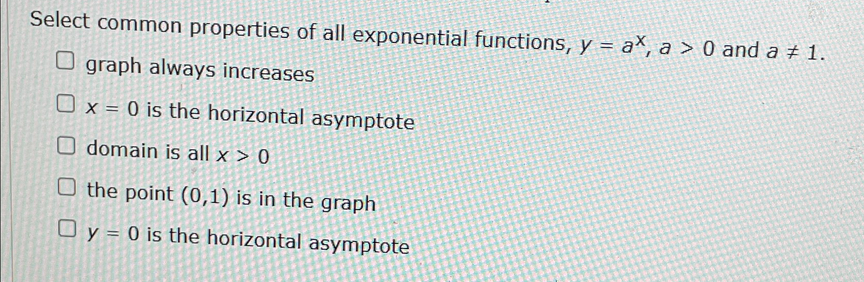 Solved Select common properties of all exponential | Chegg.com