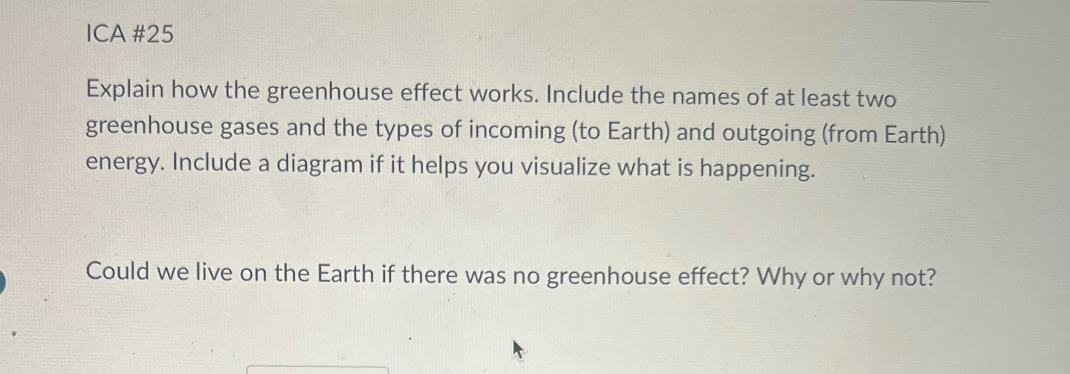 Solved ICA#25Explain how the greenhouse effect works. | Chegg.com