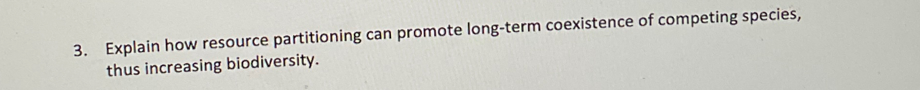 Solved Explain how resource partitioning can promote | Chegg.com