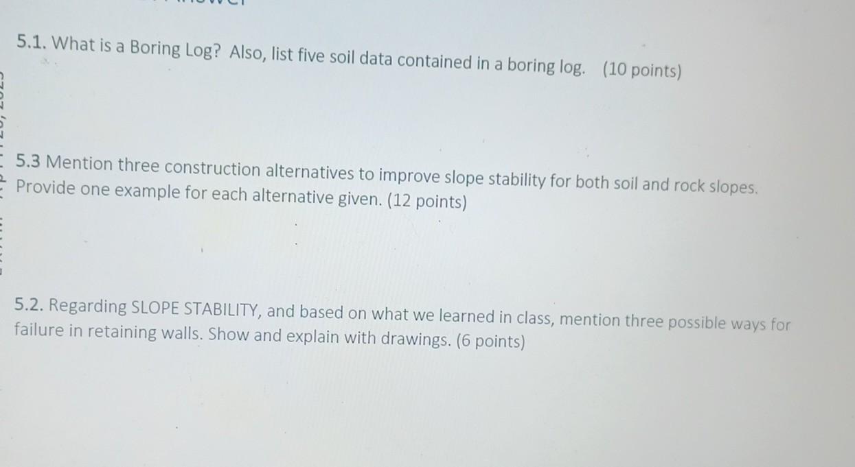 Solved 5.1. What is a Boring Log? Also, list five soil data | Chegg.com