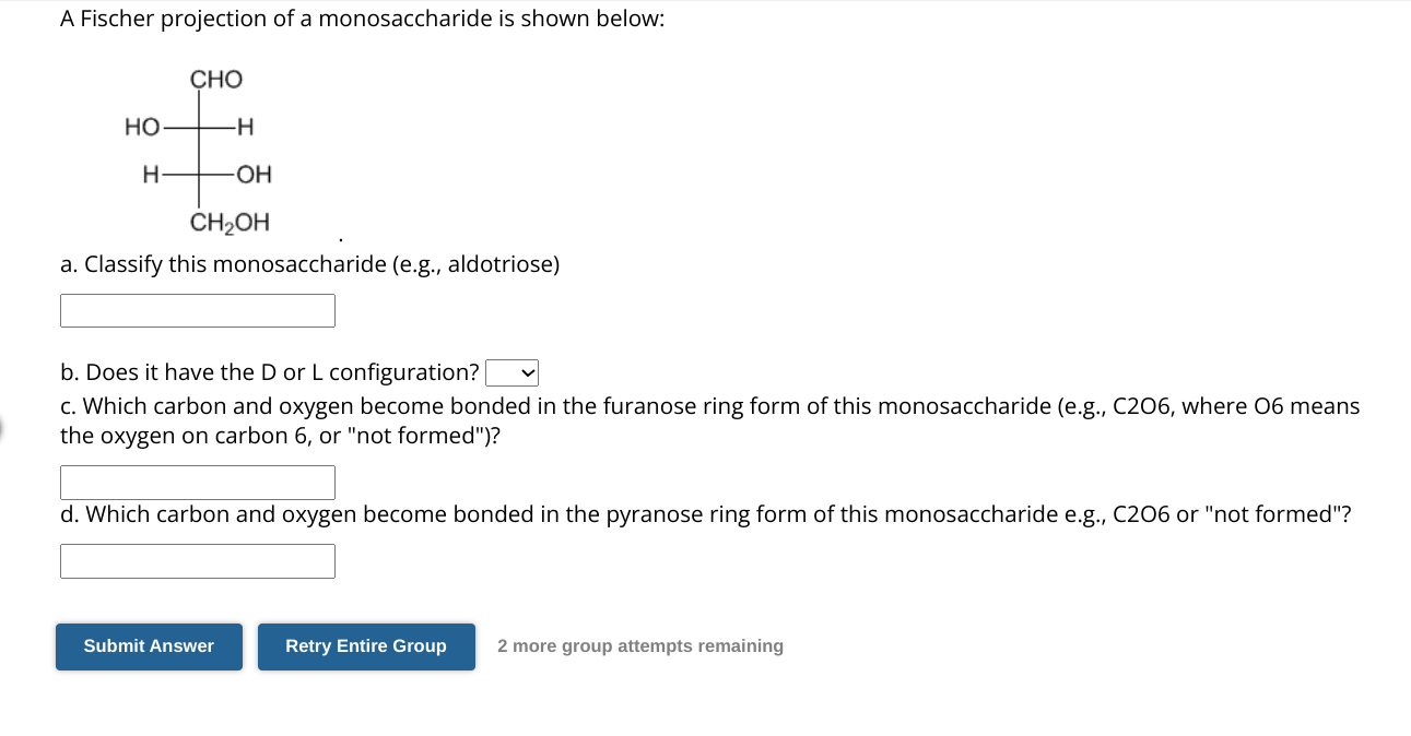 Solved A Fischer projection of a monosaccharide is shown | Chegg.com