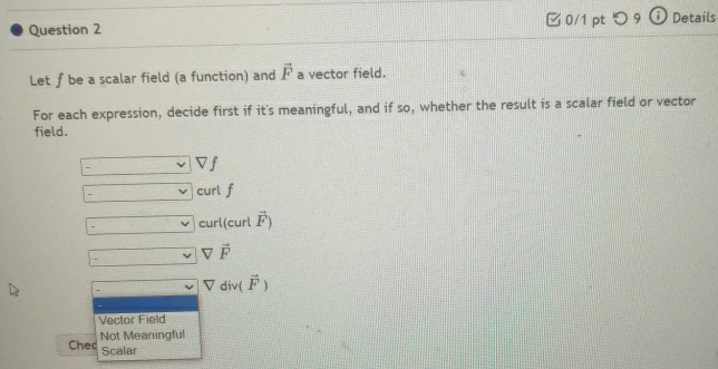 Solved Question 201pt9DetailsLet f ﻿be a scalar field (a | Chegg.com