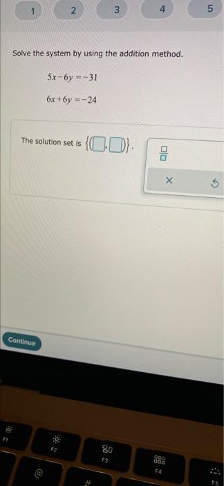 Solved 2 3 4 5 Solve the system by using the addition | Chegg.com