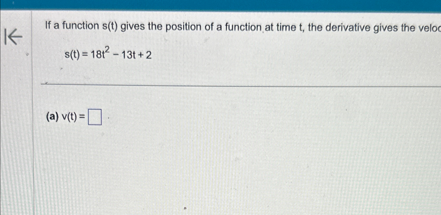 Solved If a function s(t) ﻿gives the position of a function | Chegg.com