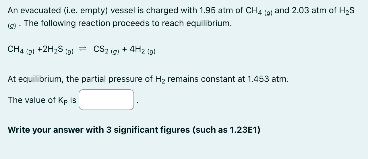 Solved An evacuated (i.e. ﻿empty) ﻿vessel is charged with | Chegg.com