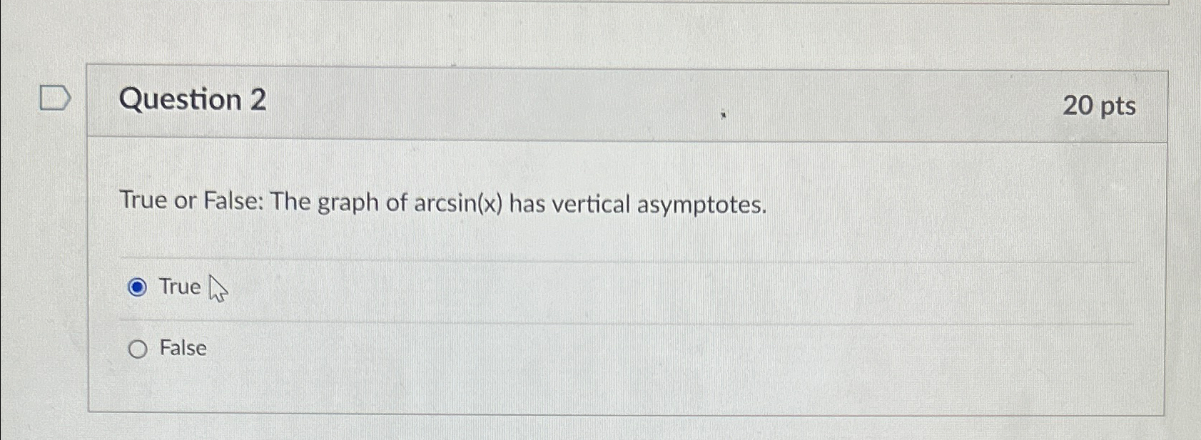 Solved Question 220 ﻿ptsTrue or False: The graph of | Chegg.com