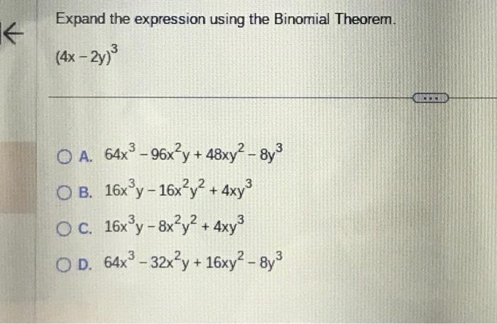 Solved K Expand the expression using the Binomial Theorem. | Chegg.com