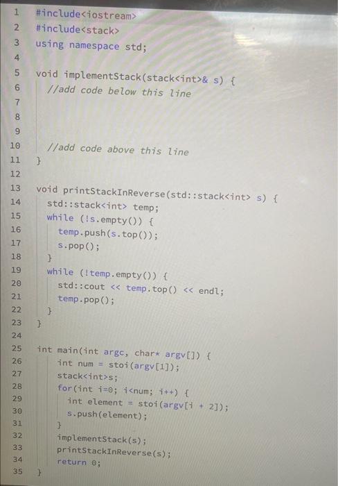 Solved Complete the function that takes a stack an input. | Chegg.com