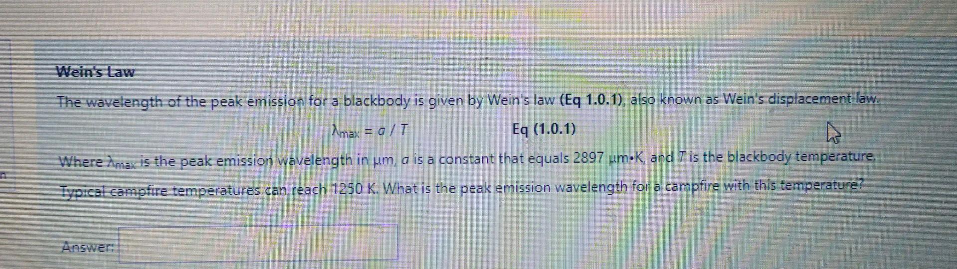 Solved Wein's Law The wavelength of the peak emission for a | Chegg.com