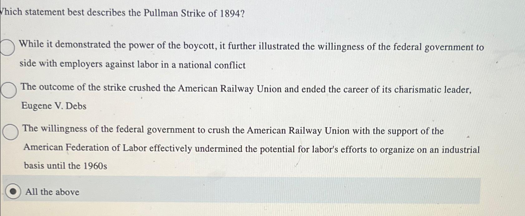 Solved Which statement best describes the Pullman Strike of | Chegg.com