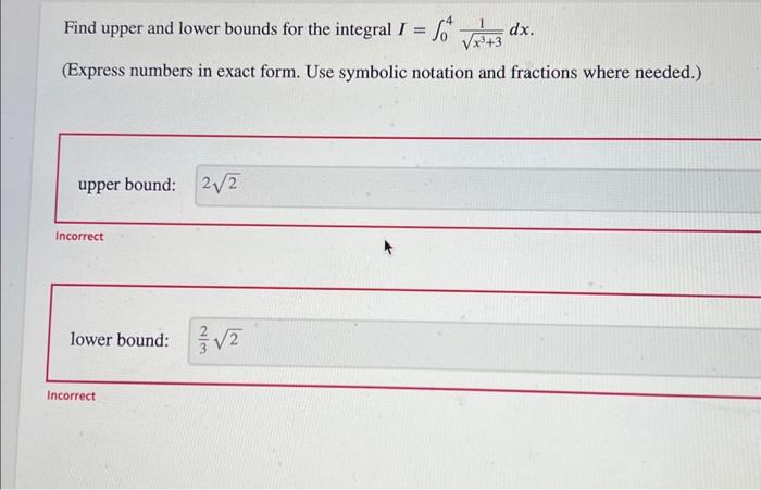 Solved Find upper and lower bounds for the integral | Chegg.com