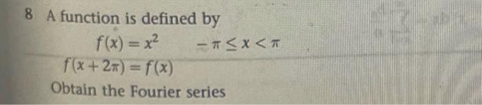 Solved 4 A function is defined by | Chegg.com