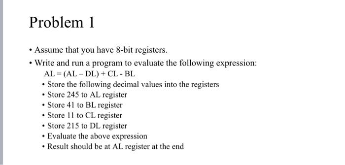 Solved Problem 1 • Assume That You Have 8 Bit Registers • 