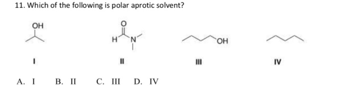 Solved 11. Which of the following is polar aprotic solvent? | Chegg.com