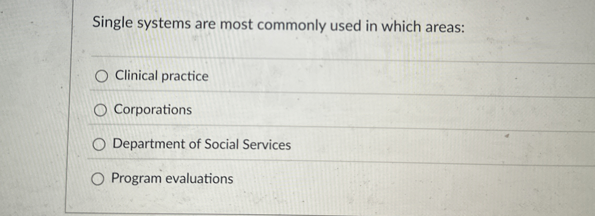 Single systems are most commonly used in which | Chegg.com