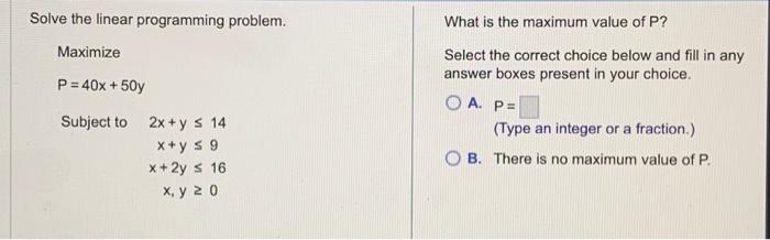 Solved Solve the linear programming problem. Maximize | Chegg.com