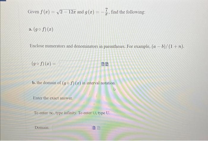 Solved Given f(x)=2−12x and g(x)=−x7, find the following: a. | Chegg.com