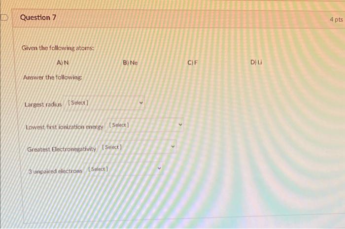 Solved Answer the following: Lowest first ionization energy | Chegg.com