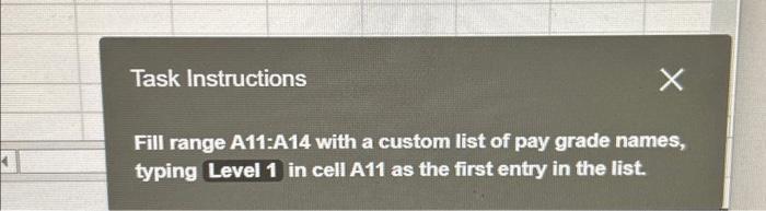 Solved Task Instructions Fill range A11:A14 with a custom | Chegg.com