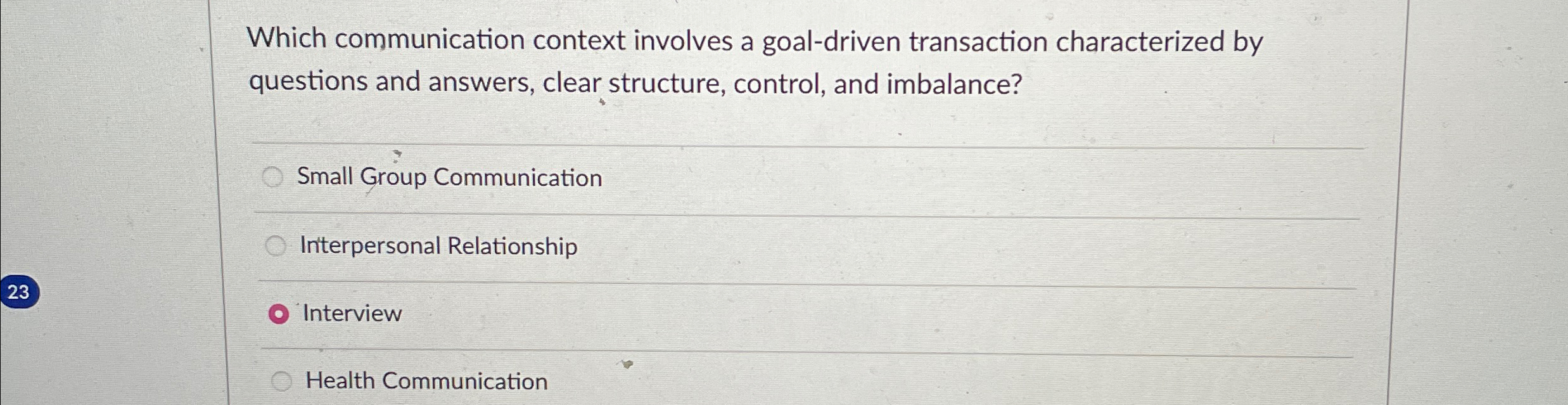Solved Which communication context involves a goal-driven | Chegg.com