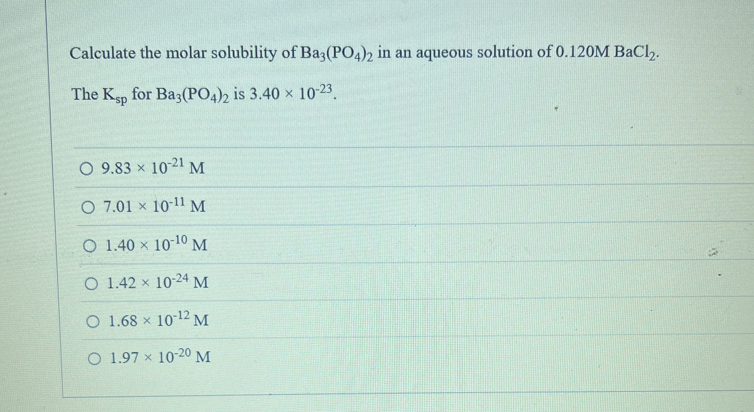 Solved Calculate the molar solubility of Ba3(PO4)2 ﻿in an | Chegg.com