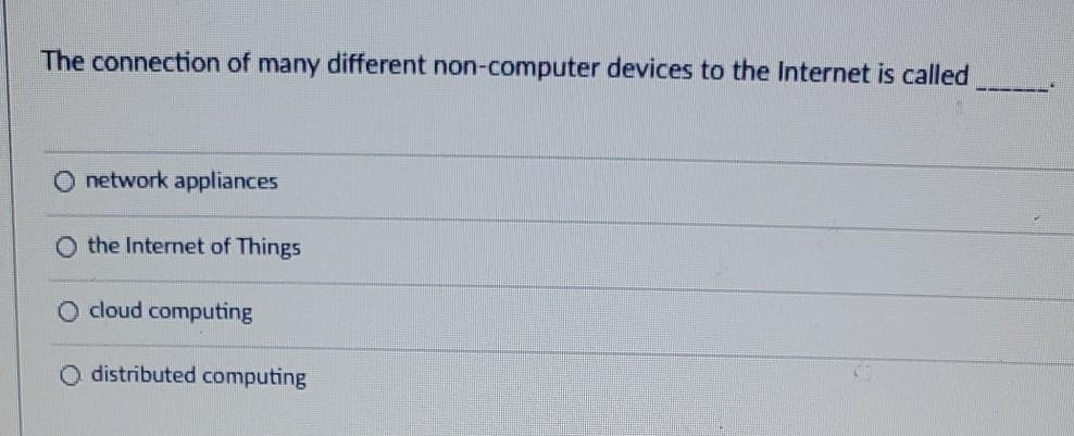 Solved The connection of many different non-computer devices | Chegg.com