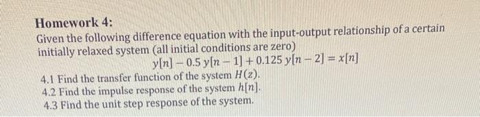 Solved Homework 4: Given the following difference equation | Chegg.com