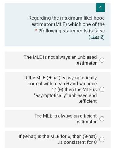 Solved 4 Regarding the maximum likelihood estimator (MLE) | Chegg.com