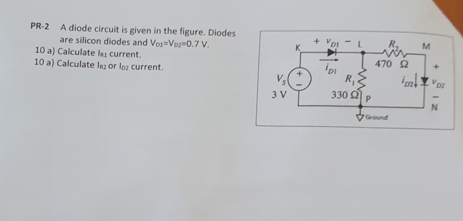 Solved PR-2 ﻿A diode circuit is given in the figure. Diodes | Chegg.com