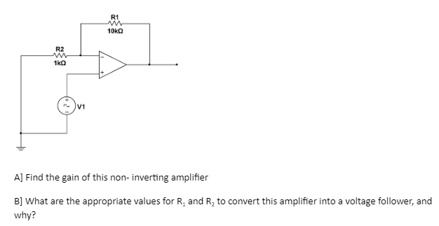 Solved A] ﻿Find the gain of this non- ﻿inverting amplifierB] | Chegg.com