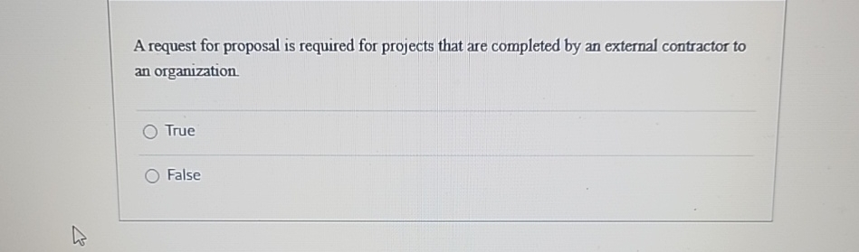 Solved A request for proposal is required for projects that | Chegg.com