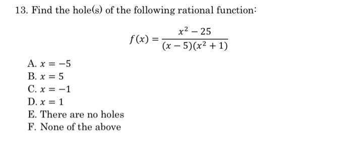 Solved 13. Find the hole(s) of the following rational | Chegg.com