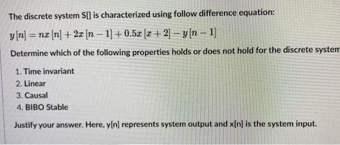 Solved The discrete system S[] is characterized using follow | Chegg.com