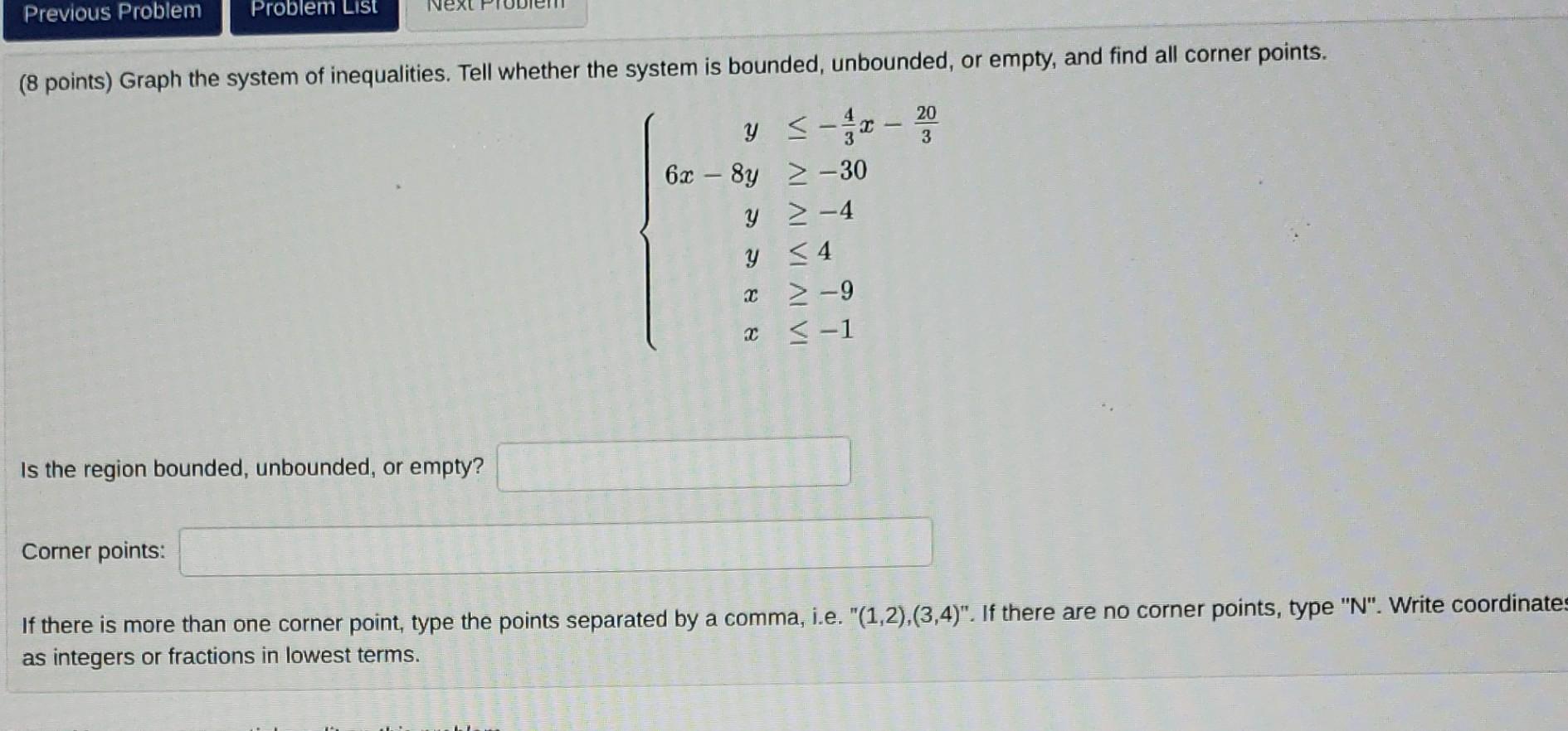 Solved (8 points) Graph the system of inequalities. Tell | Chegg.com
