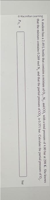 Solved A student has a 2.49 L bottle that contains a mixture | Chegg.com