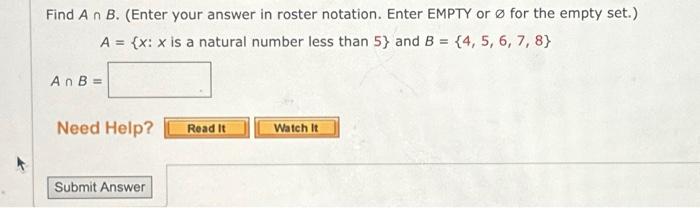 Solved Find A∩B. (Enter your answer in roster notation. | Chegg.com
