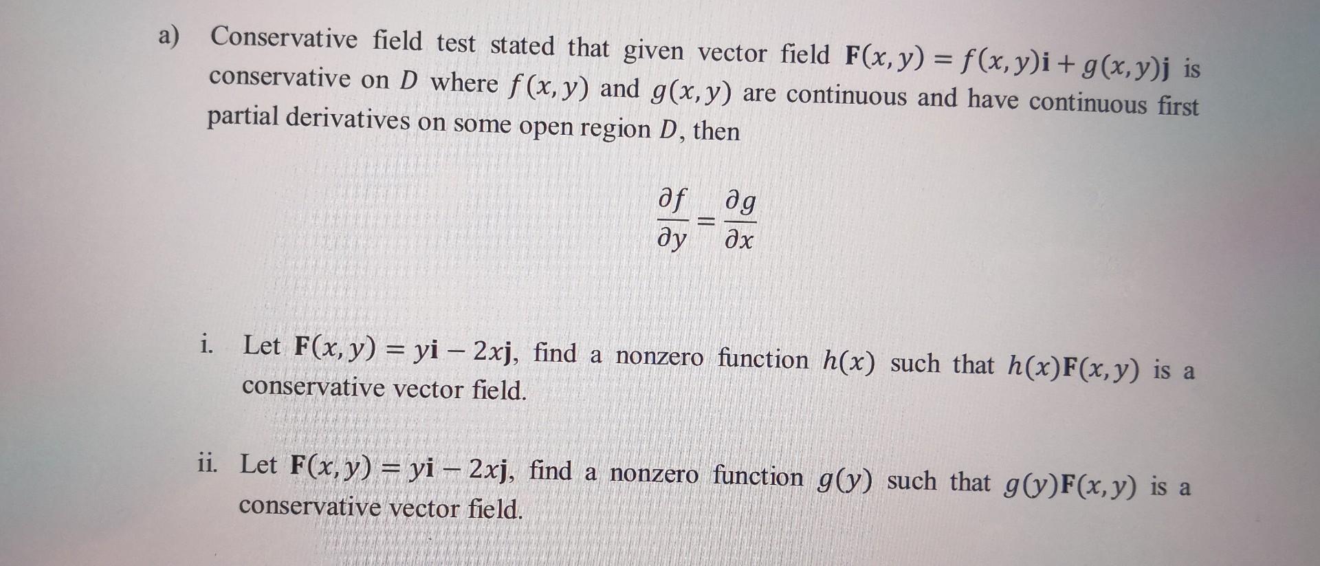 Solved a) Conservative field test stated that given vector | Chegg.com