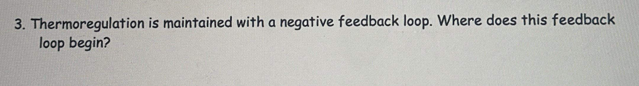 Solved Thermoregulation is maintained with a negative | Chegg.com