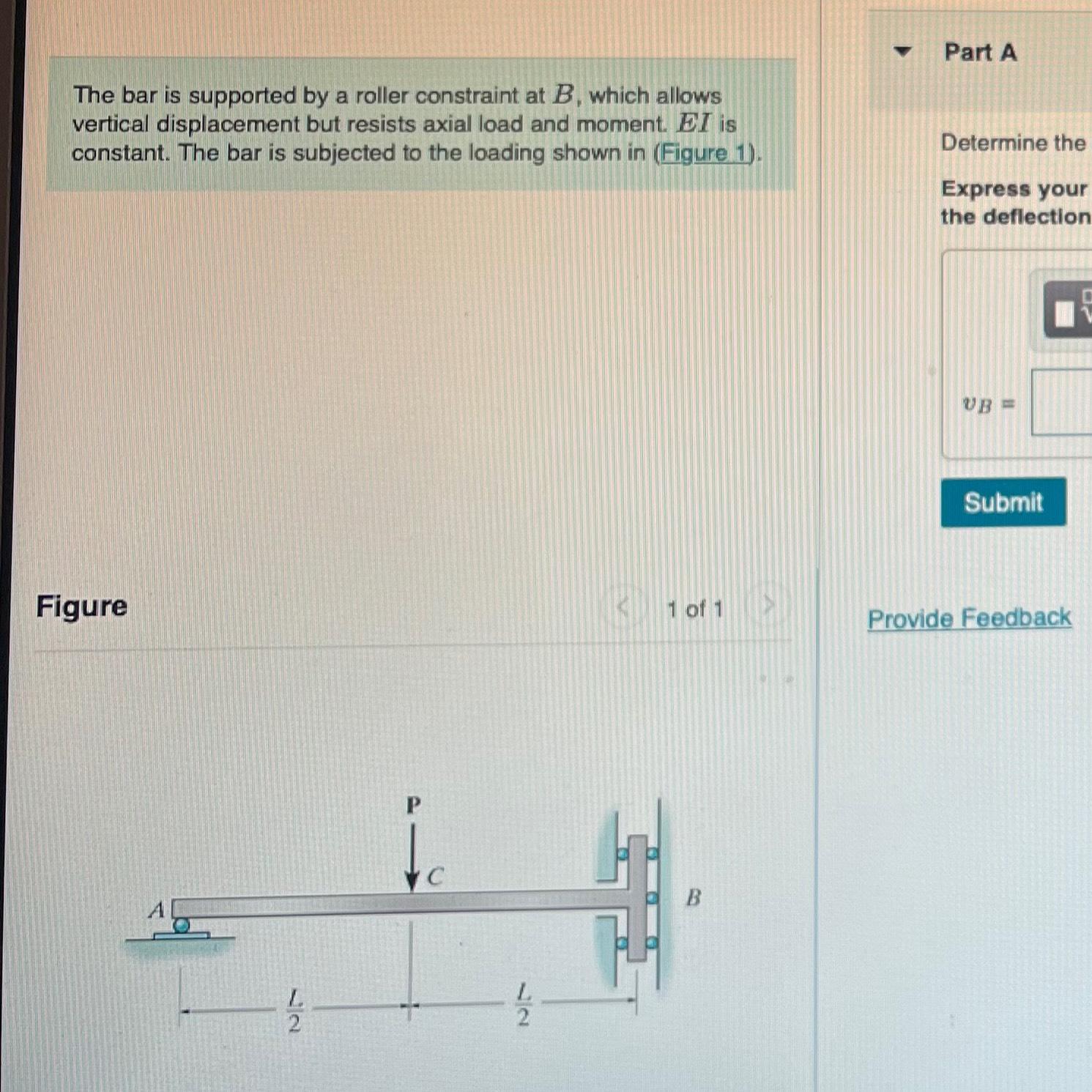 Solved The bar is supported by a roller constraint at B, | Chegg.com