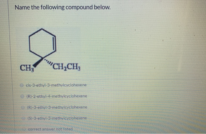 Solved Name the following compound below. CH, "CH CH2 | Chegg.com