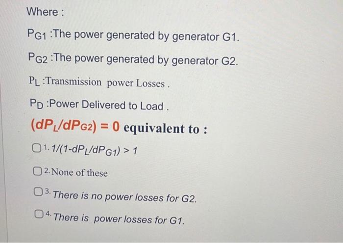 Solved Where: PG1:The power generated by generator G1. | Chegg.com