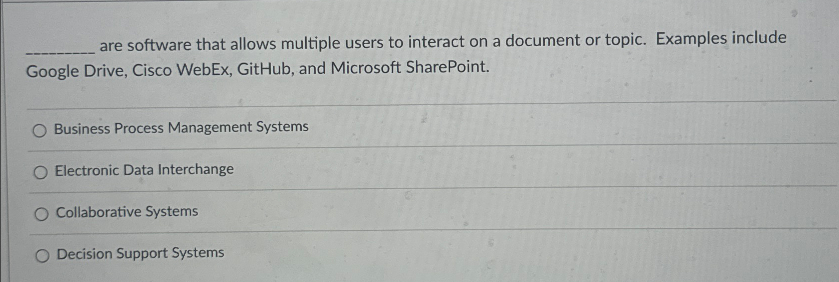 Solved are software that allows multiple users to interact | Chegg.com