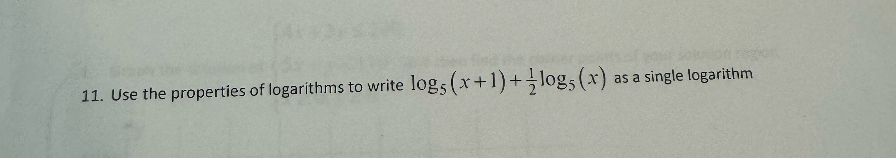 Solved Use the properties of logarithms to write | Chegg.com