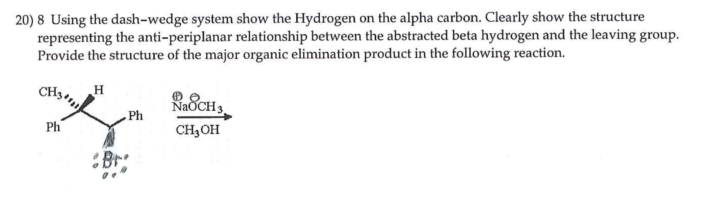 Solved 8 ﻿Using the dash-wedge system show the Hydrogen on | Chegg.com