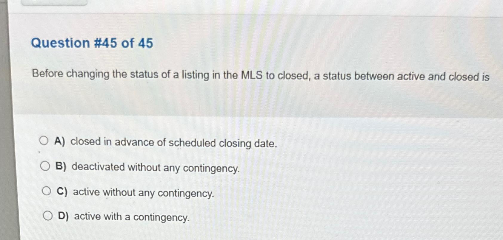 Solved Question #45 ﻿of 45Before changing the status of a | Chegg.com