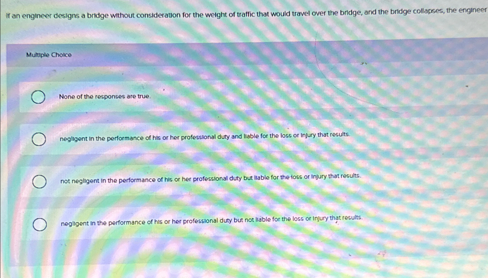 Solved If an engineer designs a bridge without consideration | Chegg.com