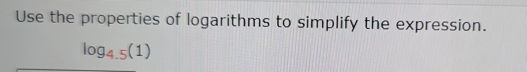 Solved Use the properties of logarithms to simplify the | Chegg.com