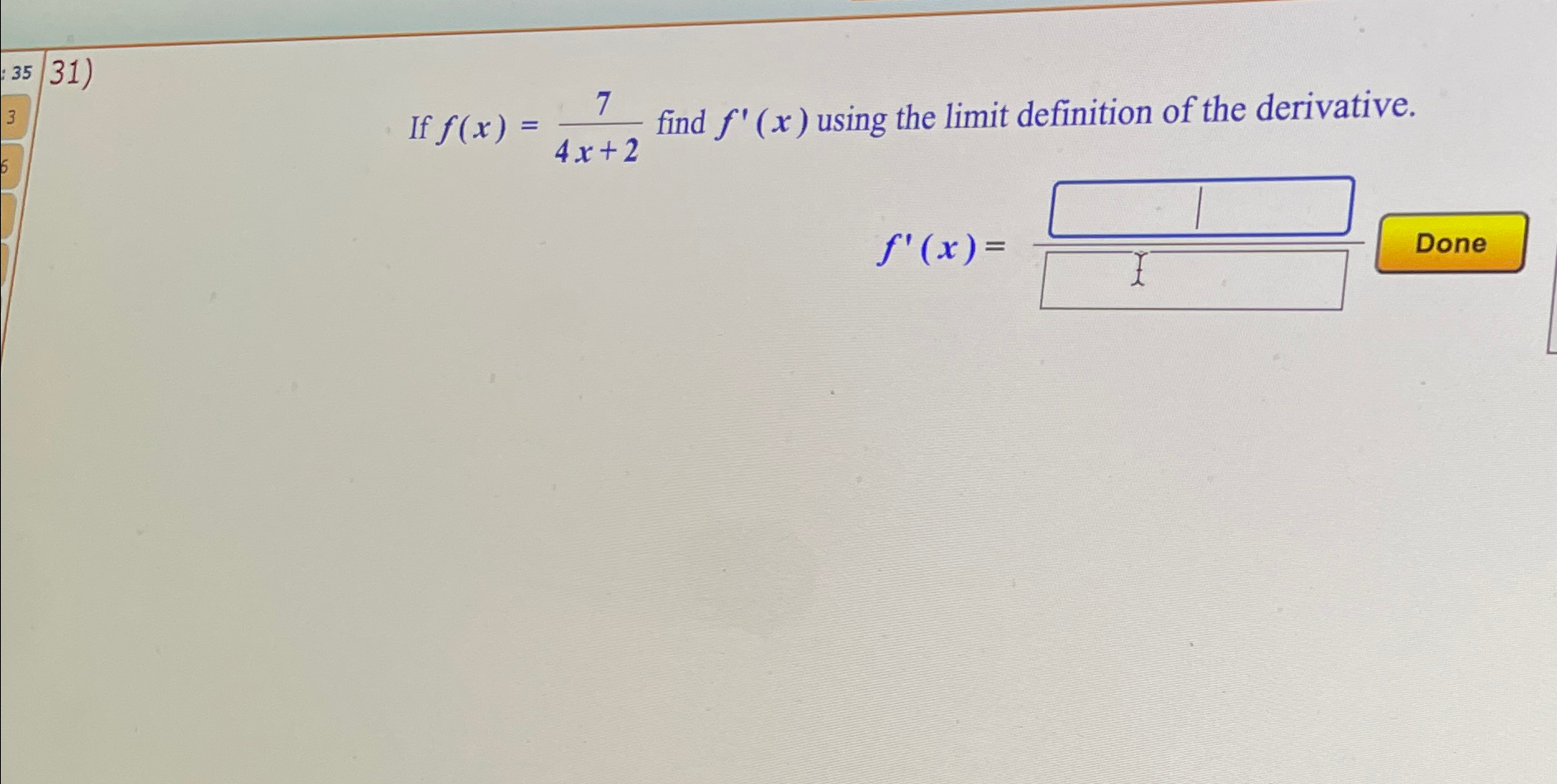 Solved If f(x)=74x+2 ﻿find f'(x) ﻿using the limit definition | Chegg.com