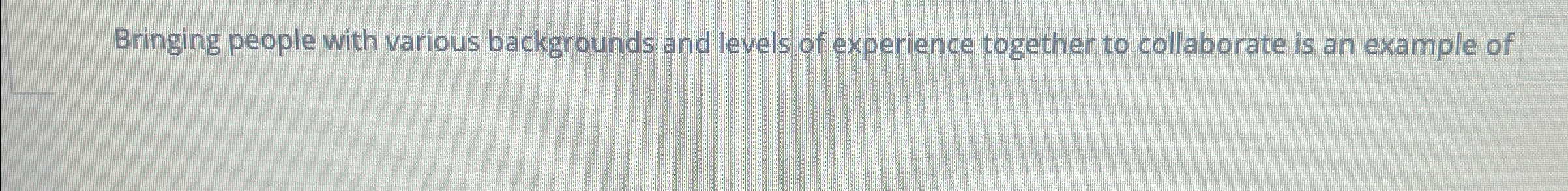 Solved Bringing people with various backgrounds and levels | Chegg.com